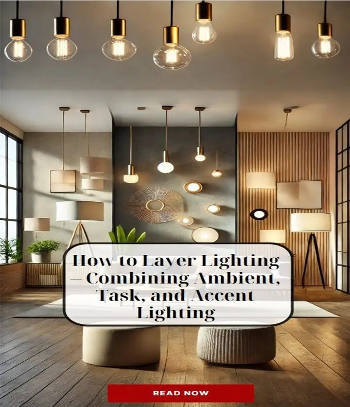 How to Layer Lighting – Combining Ambient, Task, and Accent Lighting ...