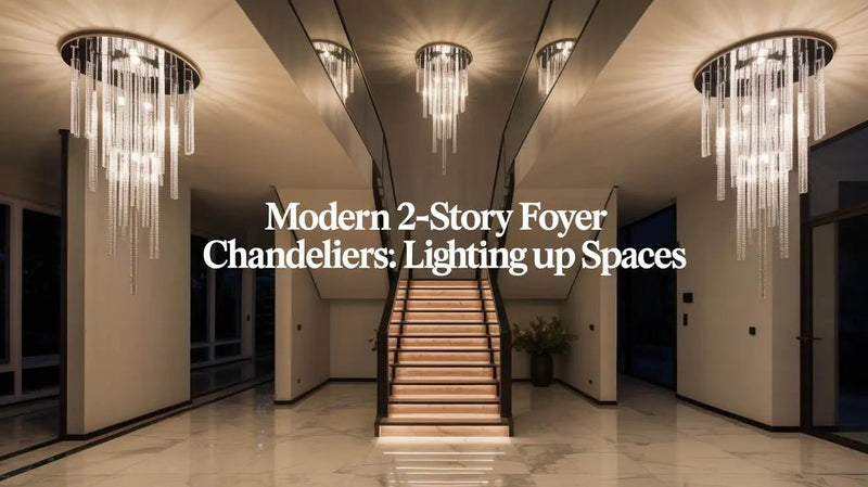 Modern 2-Story Foyer Chandeliers: Lighting Up Spaces – Seus Lighting